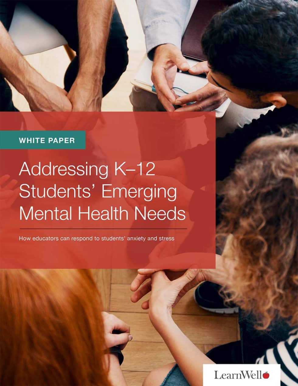 Addressing K-12 Students' Emerging Mental Health Needs - Learn Well ...